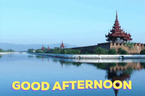 Good Afternoon Myanmar GIF - Find & Share on GIPHY