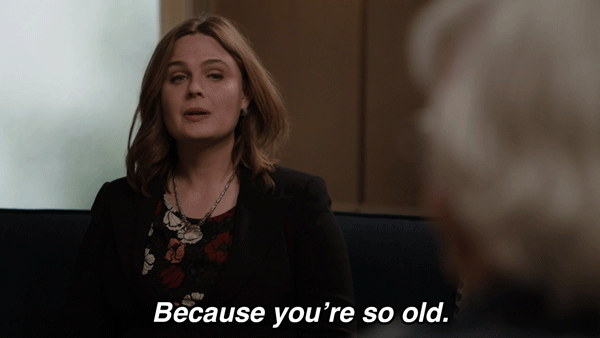 Because Youre So Old GIF by Bones - Find & Share on GIPHY