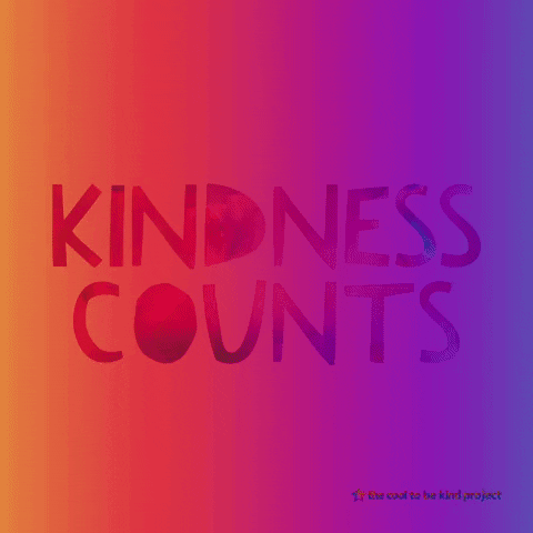Be Kind Kindness GIF by The Cool To Be Kind Project - Find & Share on GIPHY