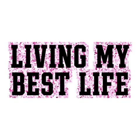 Glitter Living My Best Life Sticker by Victoria's Secret PINK for iOS ...