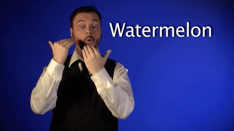Asl Watermelon Watermelon In ASL