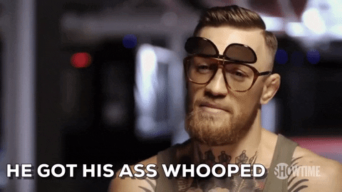 Conor Mcgregor He Got His Ass Whooped GIF by SHOWTIME Sports - Find ...