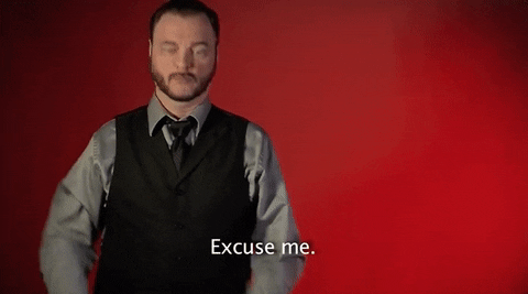 Excuse Me GIF by Sign with Robert - Find & Share on GIPHY
