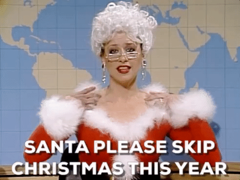 Santa Please Skip Christmas This Year GIF by Saturday Night Live - Find ...
