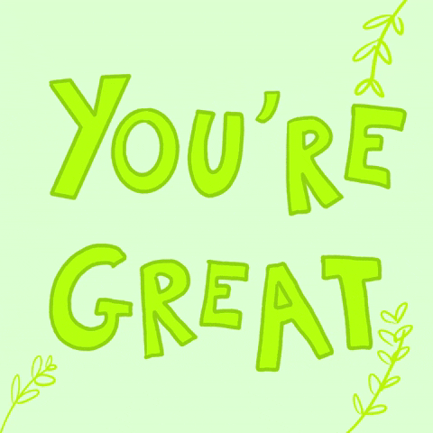 Youre Great GIF - Find & Share on GIPHY