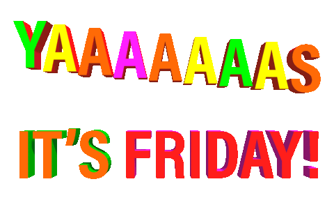 Its Friday Sticker Sticker by 811 for iOS & Android | GIPHY