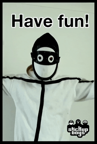 Have Fun GIF by Stick Up Music - Find & Share on GIPHY