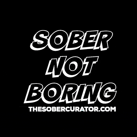 Sobriety GIF by The Sober Curator - Find & Share on GIPHY