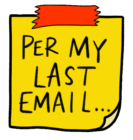 Per My Last Email Sticker by Sarah The Palmer for iOS & Android | GIPHY