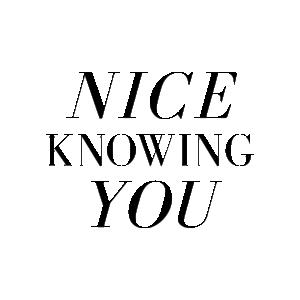 Nice Knowing You Sticker by Lane 3 for iOS & Android | GIPHY