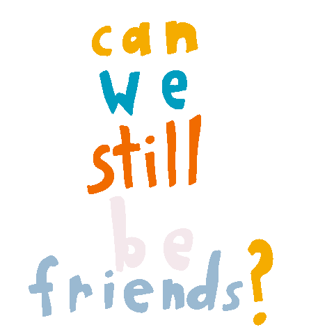 Can We Still Be Friends Sticker for iOS & Android | GIPHY