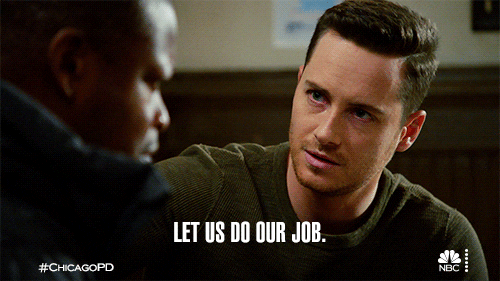 Let Us Do Our Job GIF by One Chicago - Find & Share on GIPHY