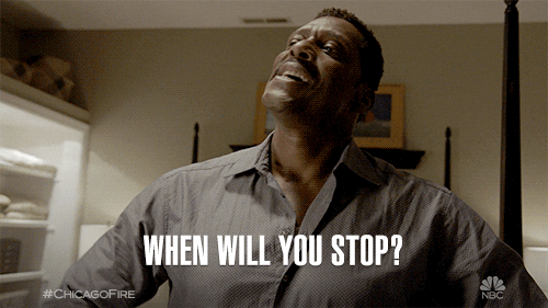 When Will You Stop GIFs - Find & Share on GIPHY
