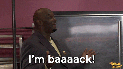 Im Back Here I Am GIF by BrownSugarApp - Find & Share on GIPHY