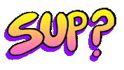 90S Sup Sticker by Russell Taysom for iOS & Android | GIPHY