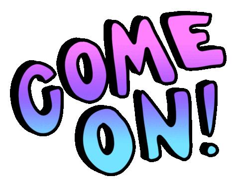 Come On Reaction Sticker by megan motown for iOS & Android | GIPHY