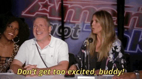 Season 13 Dont Get Too Excited Buddy GIF by America's Got Talent - Find ...