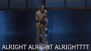 Alright Alright Alright GIF by memecandy - Find & Share on GIPHY