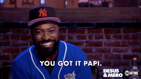 You Got It Papi GIF by Desus & Mero - Find & Share on GIPHY