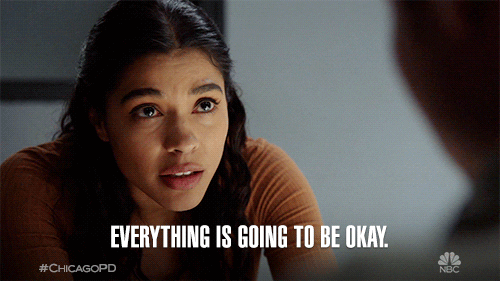 Everything Is Going To Be Okay GIFs - Find & Share on GIPHY