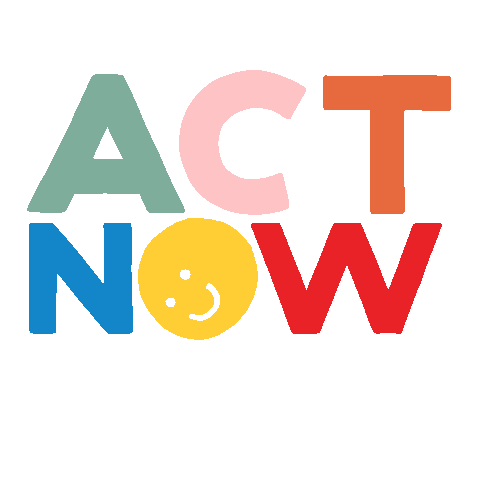 Act Now Do It Sticker for iOS & Android | GIPHY