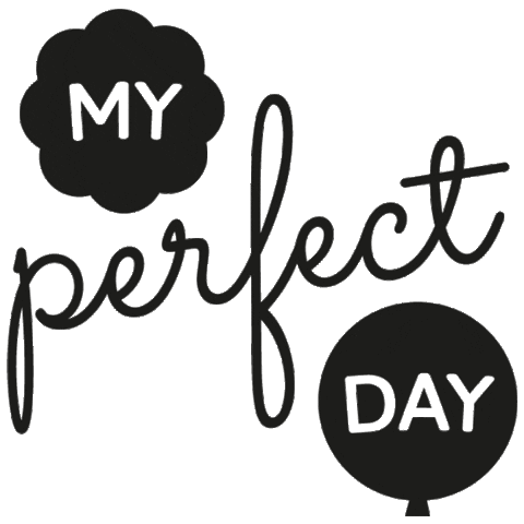 My Perfect Day Sticker for iOS & Android | GIPHY