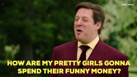 Pretty Girls Money GIF by Adult Swim - Find & Share on GIPHY