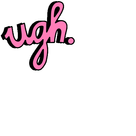 Pink Ugh Sticker by Naomi for iOS & Android | GIPHY