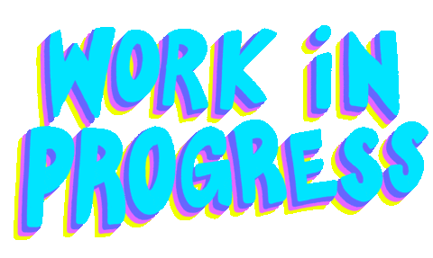 Working Work In Progress Sticker by megan motown for iOS & Android | GIPHY