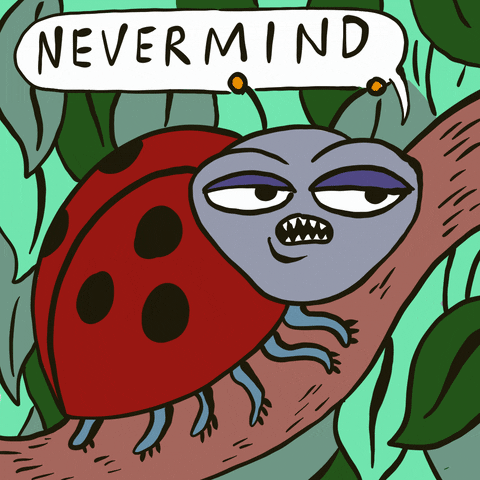 Never Mind GIF by Vienna Pitts - Find & Share on GIPHY