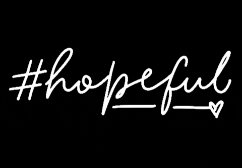 Hope GIF - Find & Share on GIPHY
