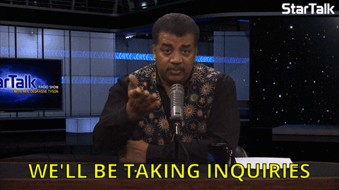 Questions Startalk Radio GIF by StarTalk Radio with Neil deGrasse Tyson ...