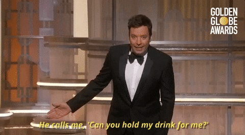Jimmy Fallon He Calls Me Can You Hold My Drink For Me GIF by Golden ...