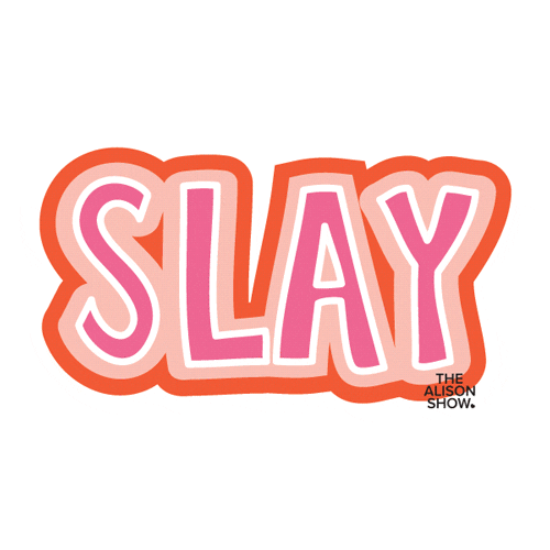 Awesome Slay Sticker by The Alison Show for iOS & Android | GIPHY