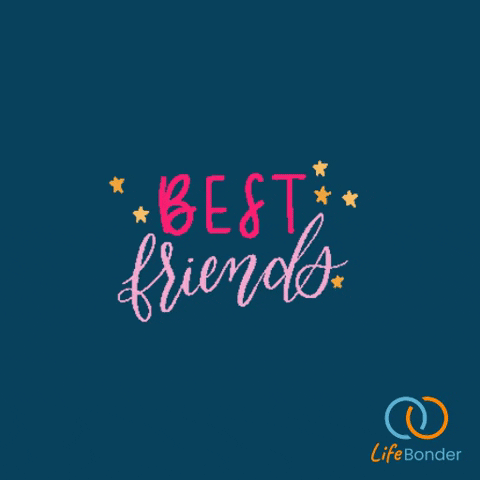 Best Friend GIF by LifeBonder - Find & Share on GIPHY