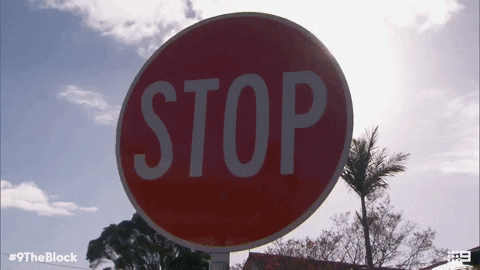 Stop Sign GIF by theblock - Find & Share on GIPHY