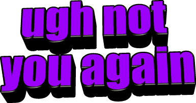 Not You Ugh Sticker by AnimatedText for iOS & Android | GIPHY
