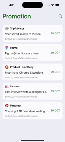 GitHub - boardguy1024/SwiftUI_GooeyCellLiquidAnimation: 左スワイプでセルを削除する際、xボタンが 粘着のようなアニメーションを表現