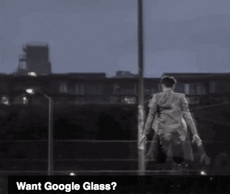 Google Glass GIF by Josh Rigling - Find & Share on GIPHY