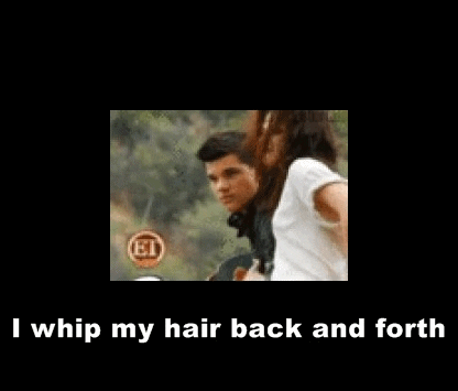 I Whip My Hair Back And Forth GIFs - Get the best GIF on GIPHY