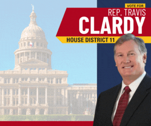We Support Rep. Travis Clardy!